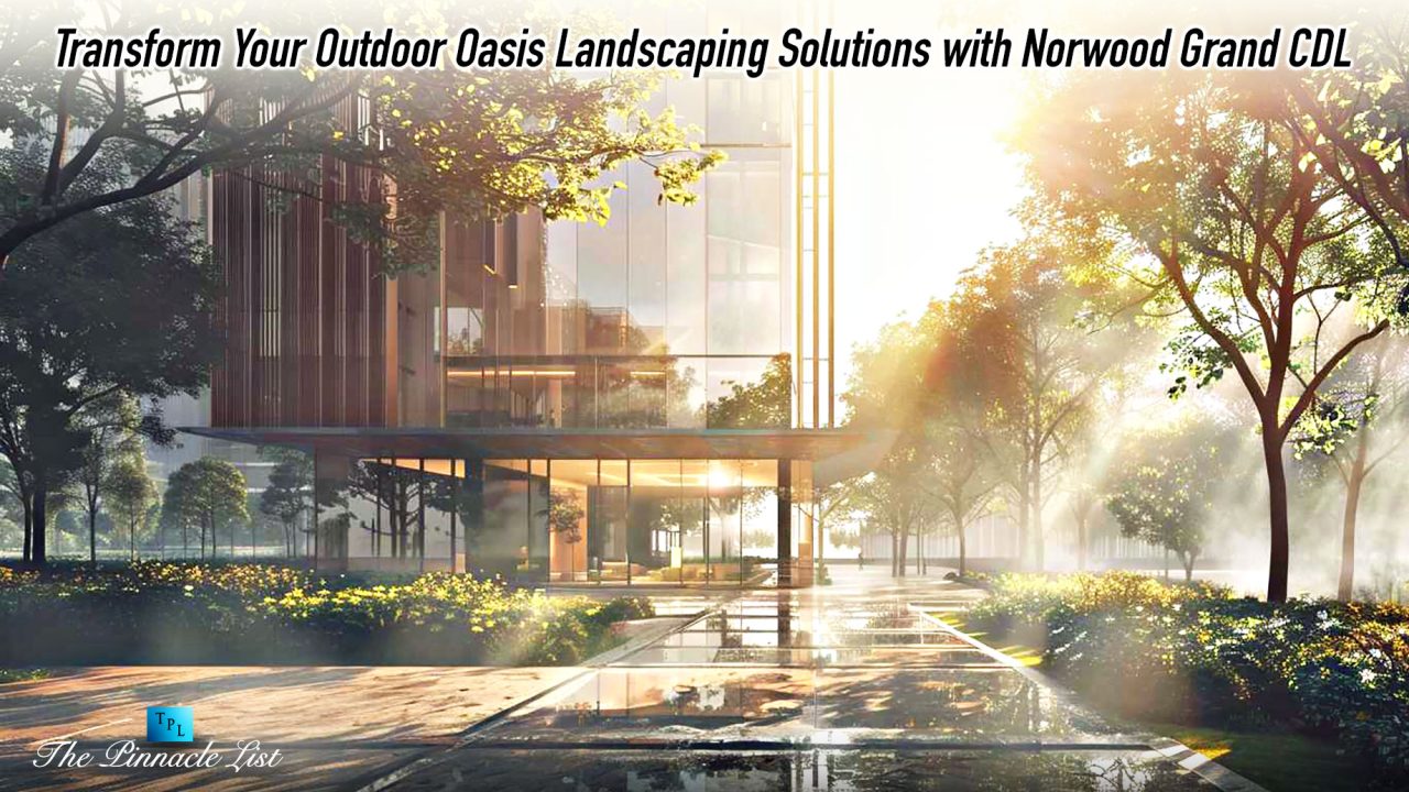 Transform Your Outdoor Oasis Landscaping Solutions with Norwood Grand ...