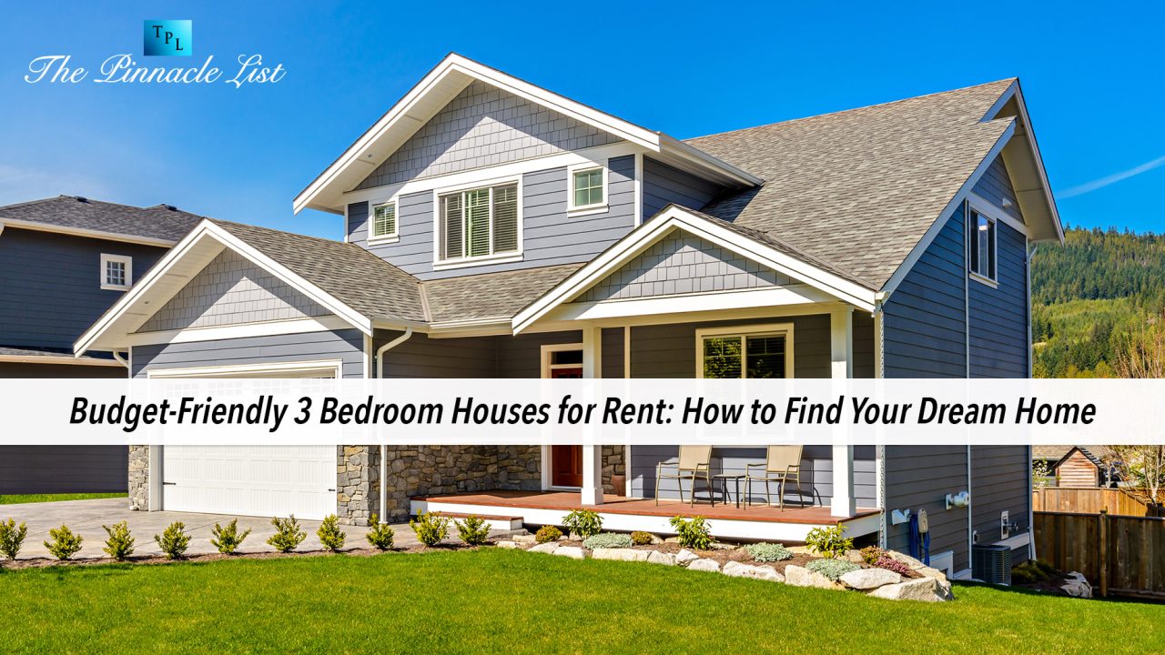 Budget-Friendly 3 Bedroom Houses for Rent: How to Find Your Dream Home ...