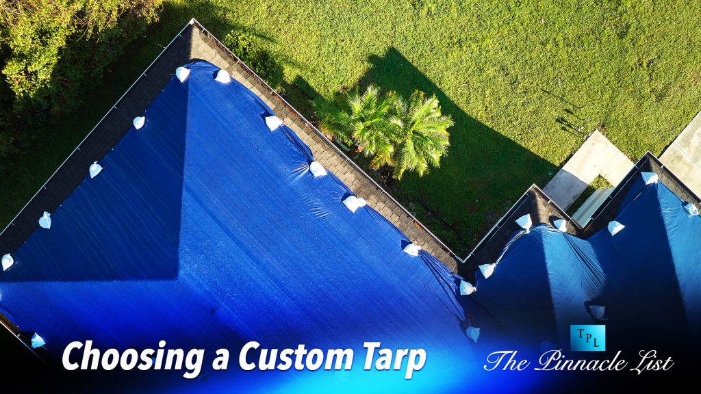 Choosing a Custom Tarp – The Pinnacle List