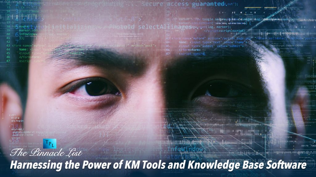Harnessing the Power of KM Tools and Knowledge Base Software – The ...