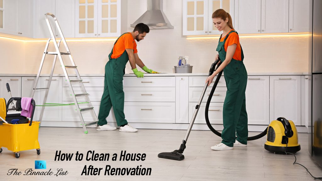 How to Clean a House After Renovation: Main Rules and Secrets – The ...