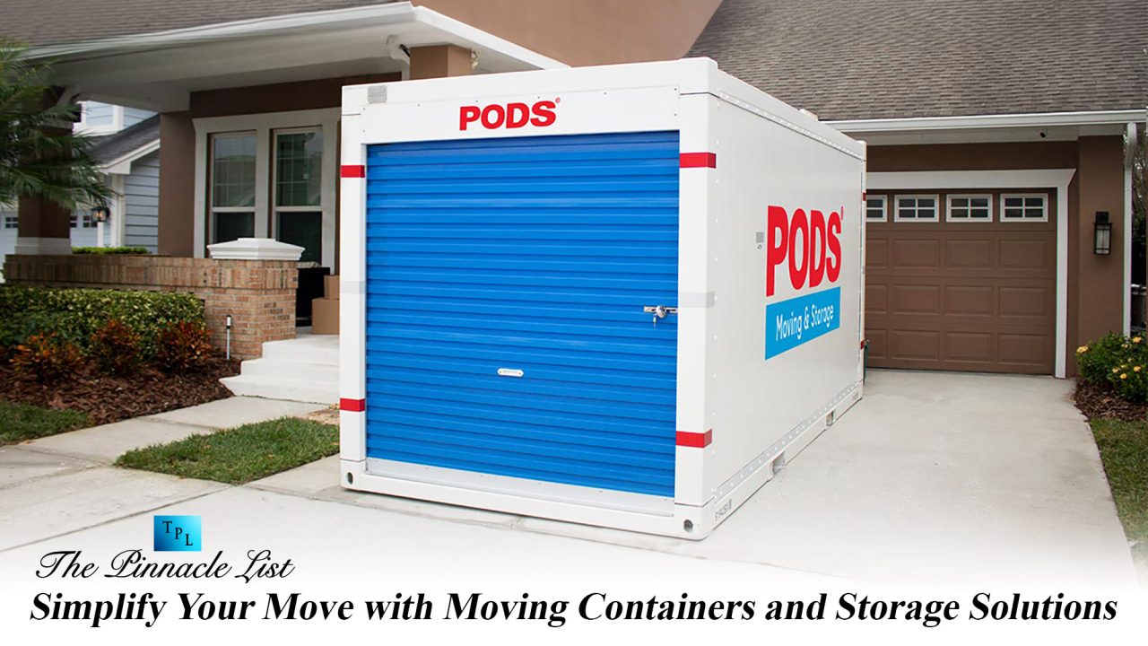 Simplify Your Move with Moving Containers and Storage Solutions – The ...