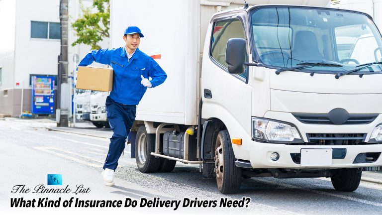 What Kind of Insurance Do Delivery Drivers Need? – The Pinnacle List