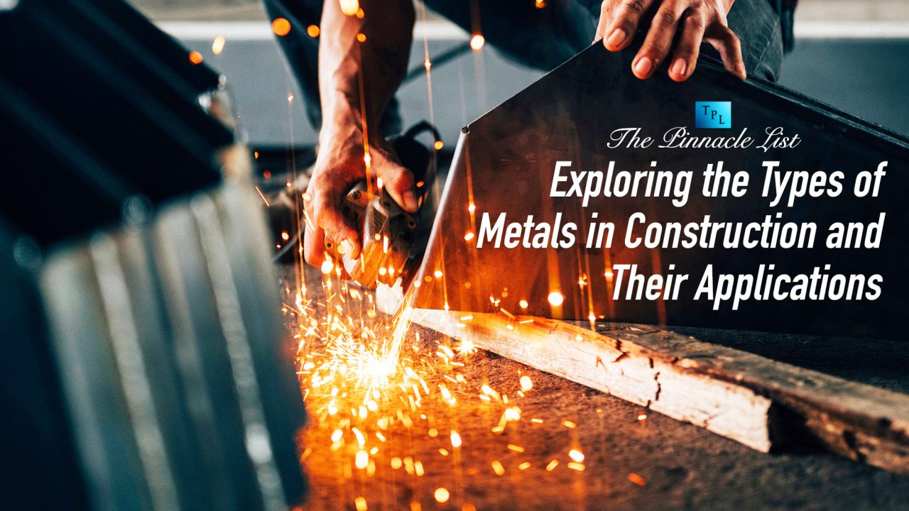 Exploring the Types of Metals in Construction and Their Applications ...