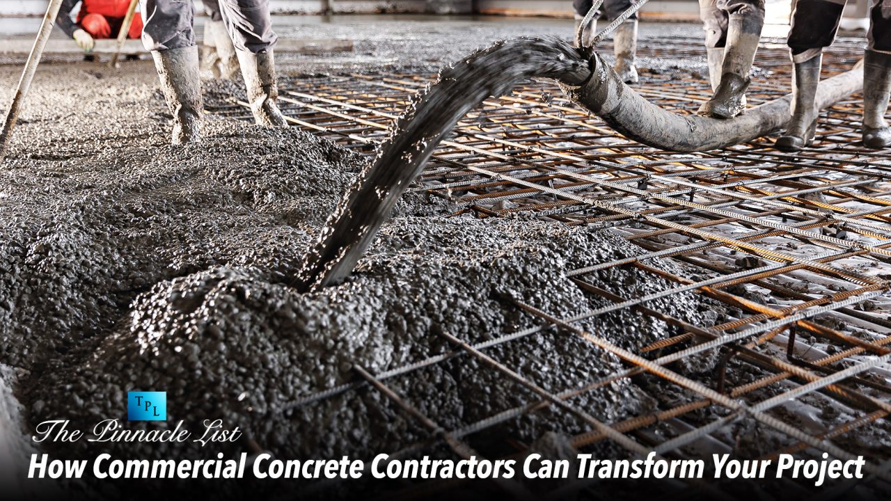 How Commercial Concrete Contractors Can Transform Your Project – The ...