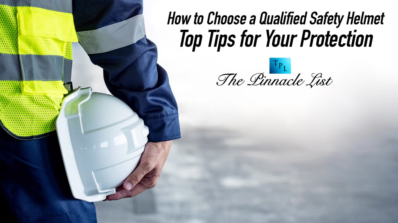 How to Choose a Qualified Safety Helmet: Top Tips for Your Protection ...