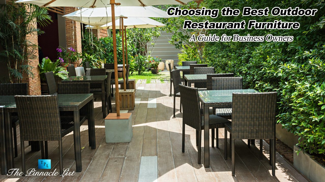 Choosing the Best Outdoor Restaurant Furniture: A Guide for Business ...