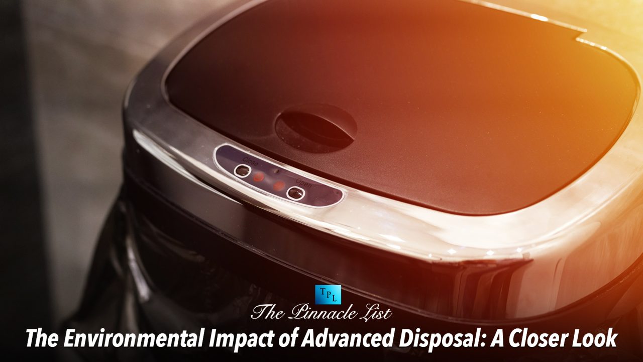 The Environmental Impact of Advanced Disposal: A Closer Look – The ...