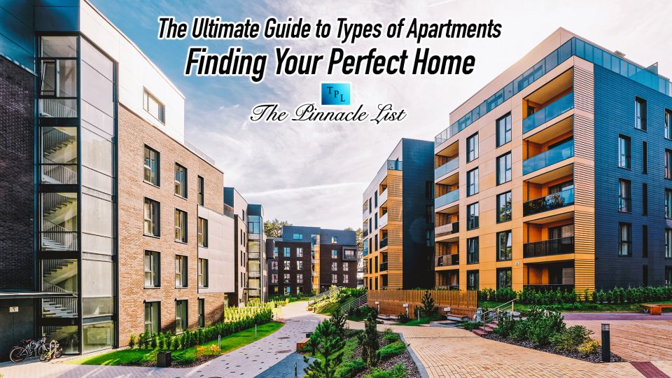 The Ultimate Guide to Types of Apartments: Finding Your Perfect Home ...