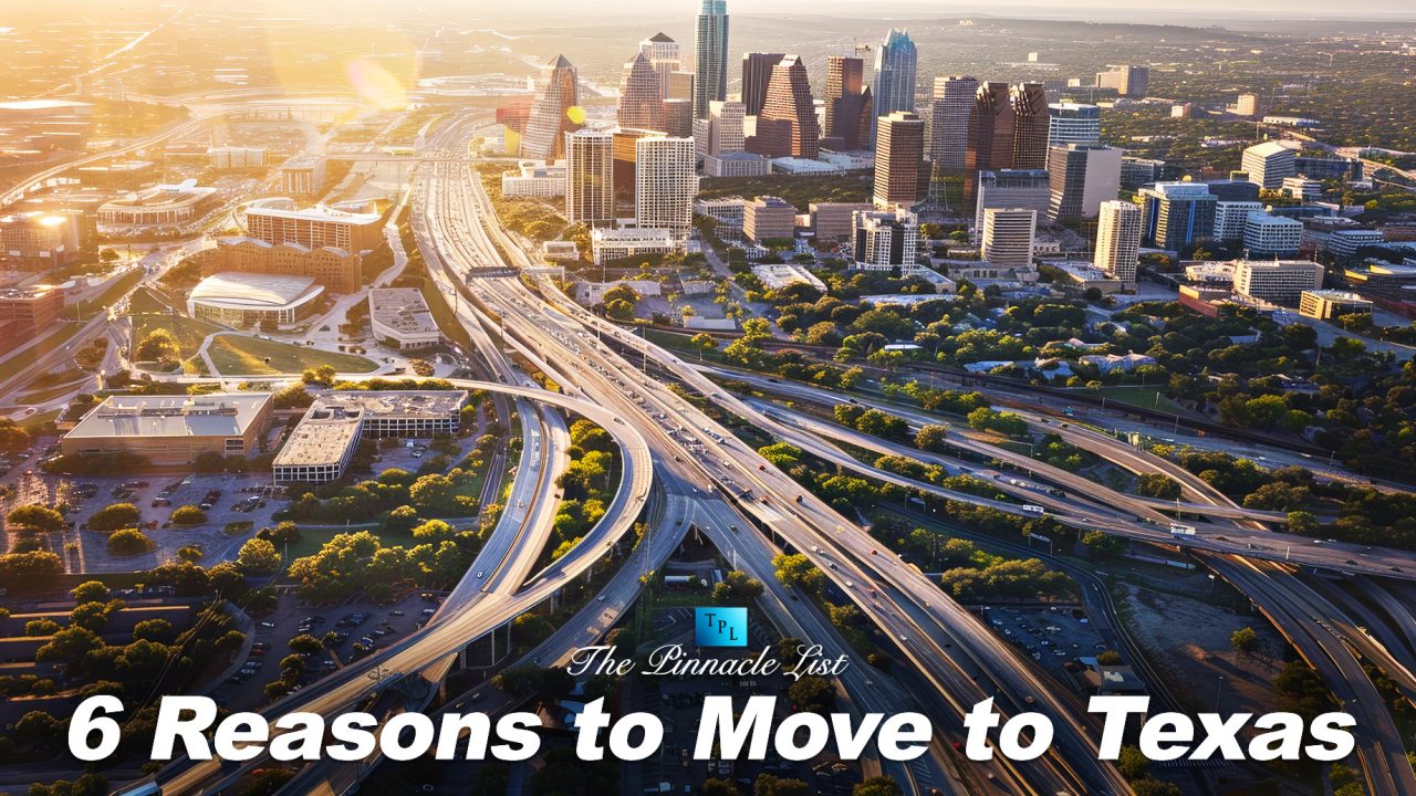 6 Reasons to Move to Texas – The Pinnacle List