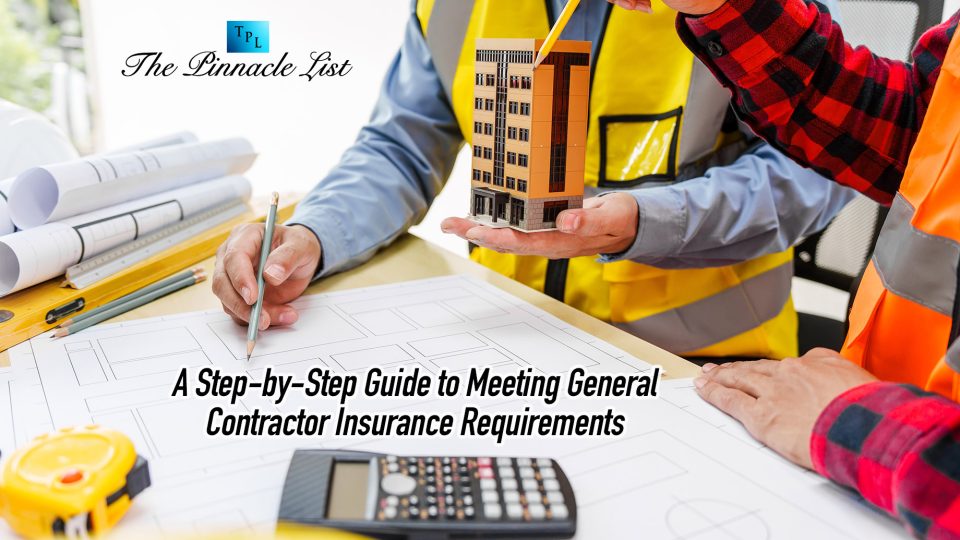A Step-by-Step Guide to Meeting General Contractor Insurance ...