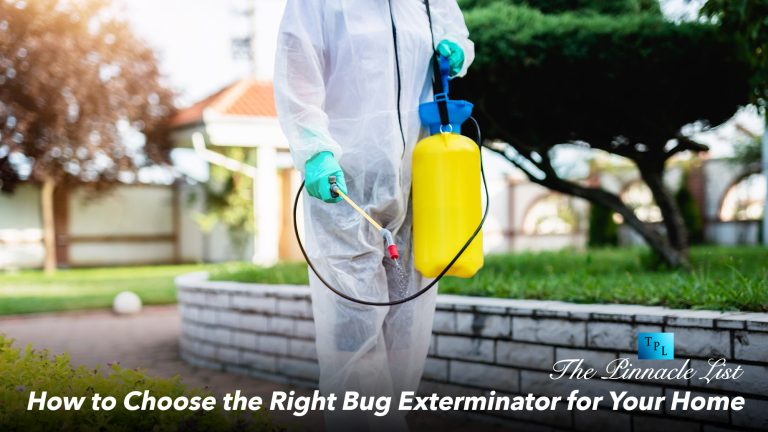 How to Choose the Right Bug Exterminator for Your Home – The Pinnacle List