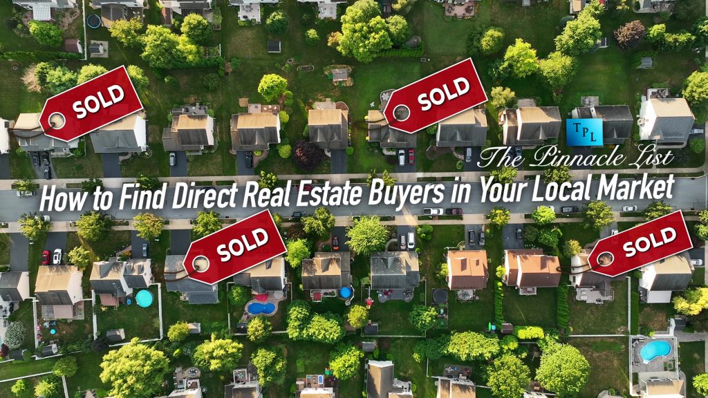 How to Find Direct Real Estate Buyers in Your Local Market – The ...