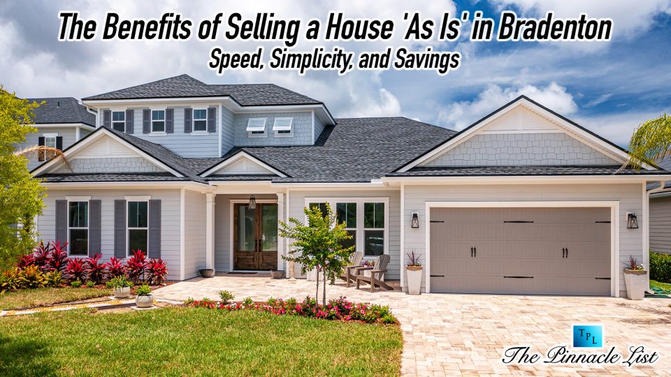 The Benefits of Selling a House ‘As Is’ in Bradenton: Speed, Simplicity ...