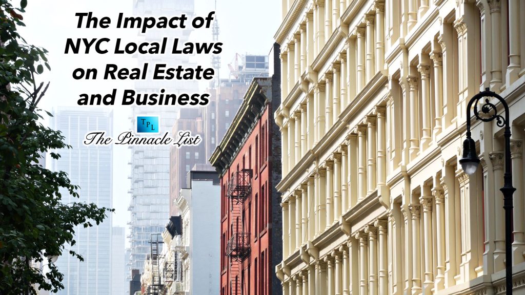 The Impact of NYC Local Laws on Real Estate and Business – The Pinnacle ... The Impact of NYC Local Laws on Real Estate and Business – The Pinnacle ...
