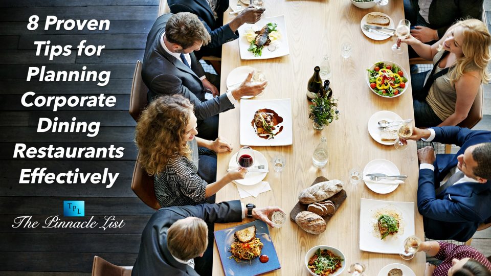 8 Proven Tips for Planning Corporate Dining Restaurants Effectively ...