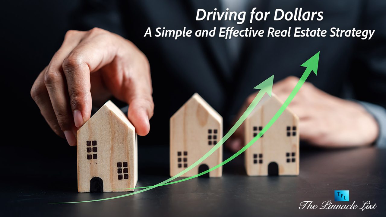 Driving for Dollars: A Simple and Effective Real Estate Strategy – The ...