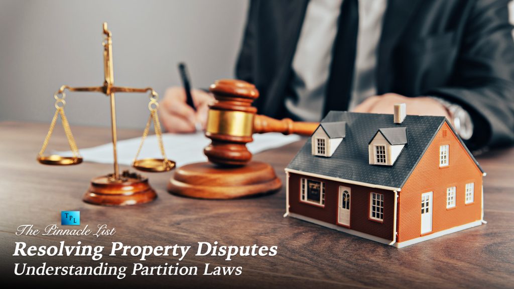 Resolving Property Disputes: Understanding Partition Laws – The ...