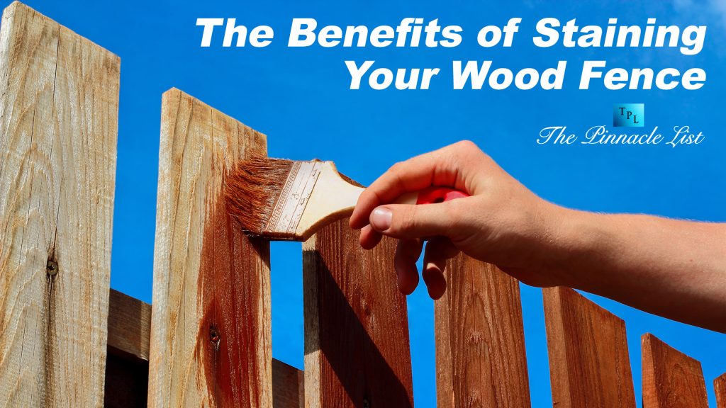 The Benefits of Staining Your Wood Fence: A Complete Guide – The ...