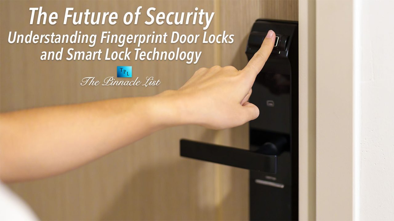The Future of Security: Understanding Fingerprint Door Locks and Smart ...