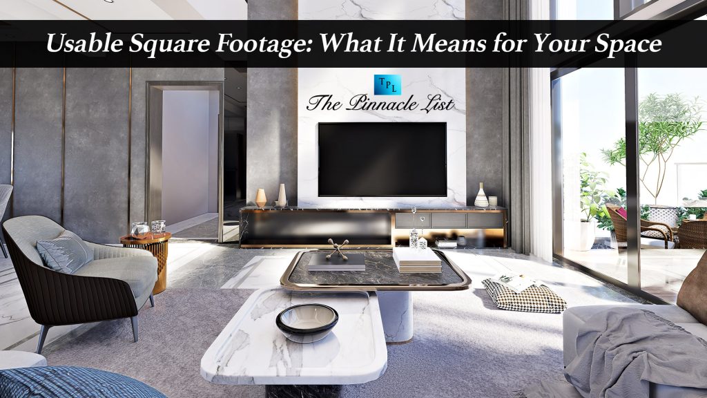 Usable Square Footage: What It Means for Your Space – The Pinnacle List