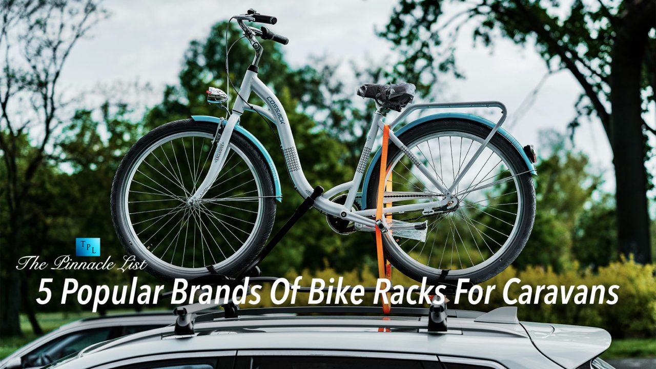 5 Popular Brands Of Bike Racks For Caravans – The Pinnacle List
