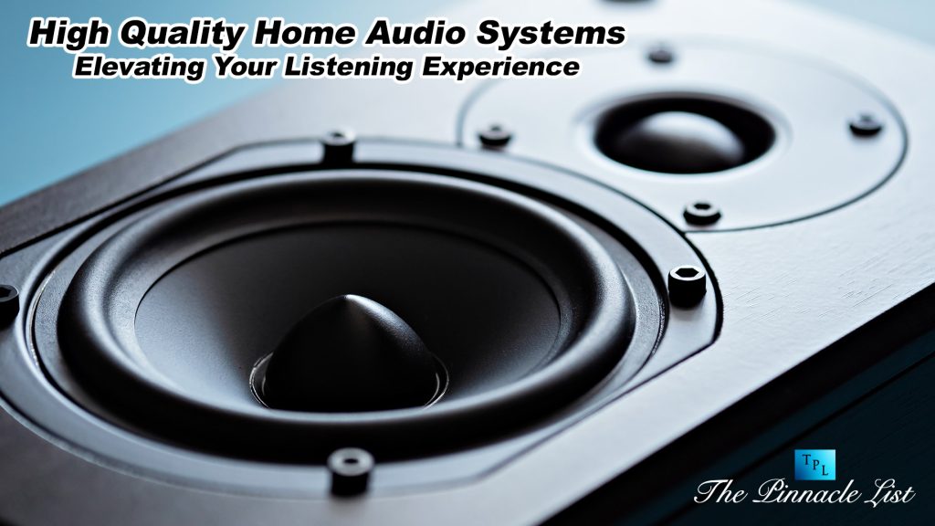 High Quality Home Audio Systems: Elevating Your Listening Experience ...