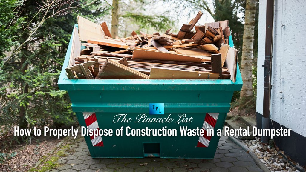 How to Properly Dispose of Construction Waste in a Rental Dumpster ...