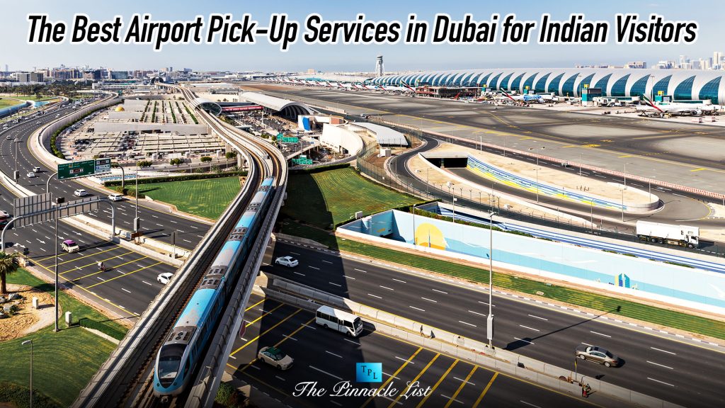 The Best Airport Pick-Up Services in Dubai for Indian Visitors – The ...