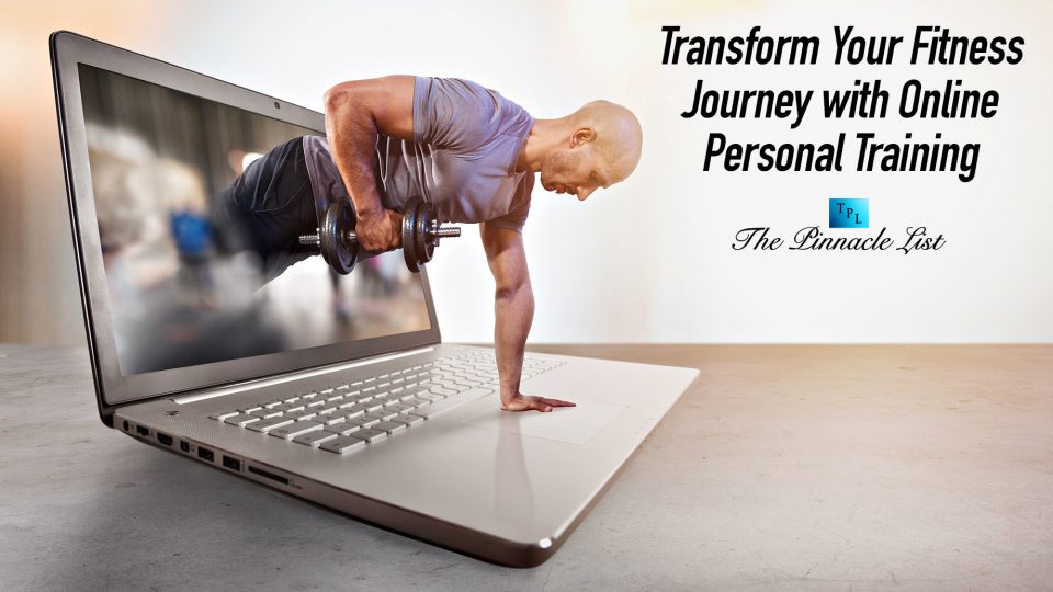 Transform Your Fitness Journey with Online Personal Training – The ...