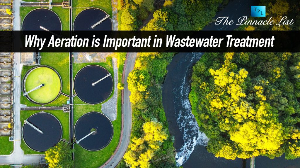 Why Aeration is Important in Wastewater Treatment – The Pinnacle List