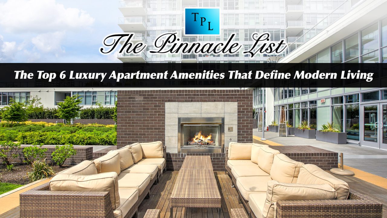 The Top 6 Luxury Apartment Amenities That Define Modern Living – The ...