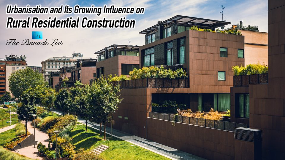 Urbanisation and Its Growing Influence on Rural Residential ...