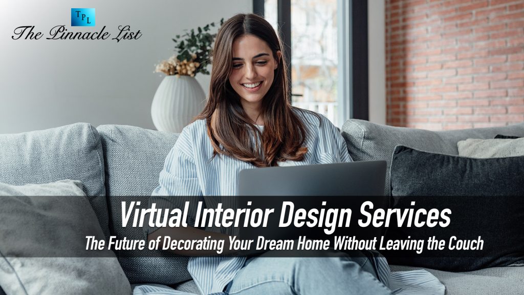 Virtual Interior Design Services: The Future of Decorating Your Dream ...