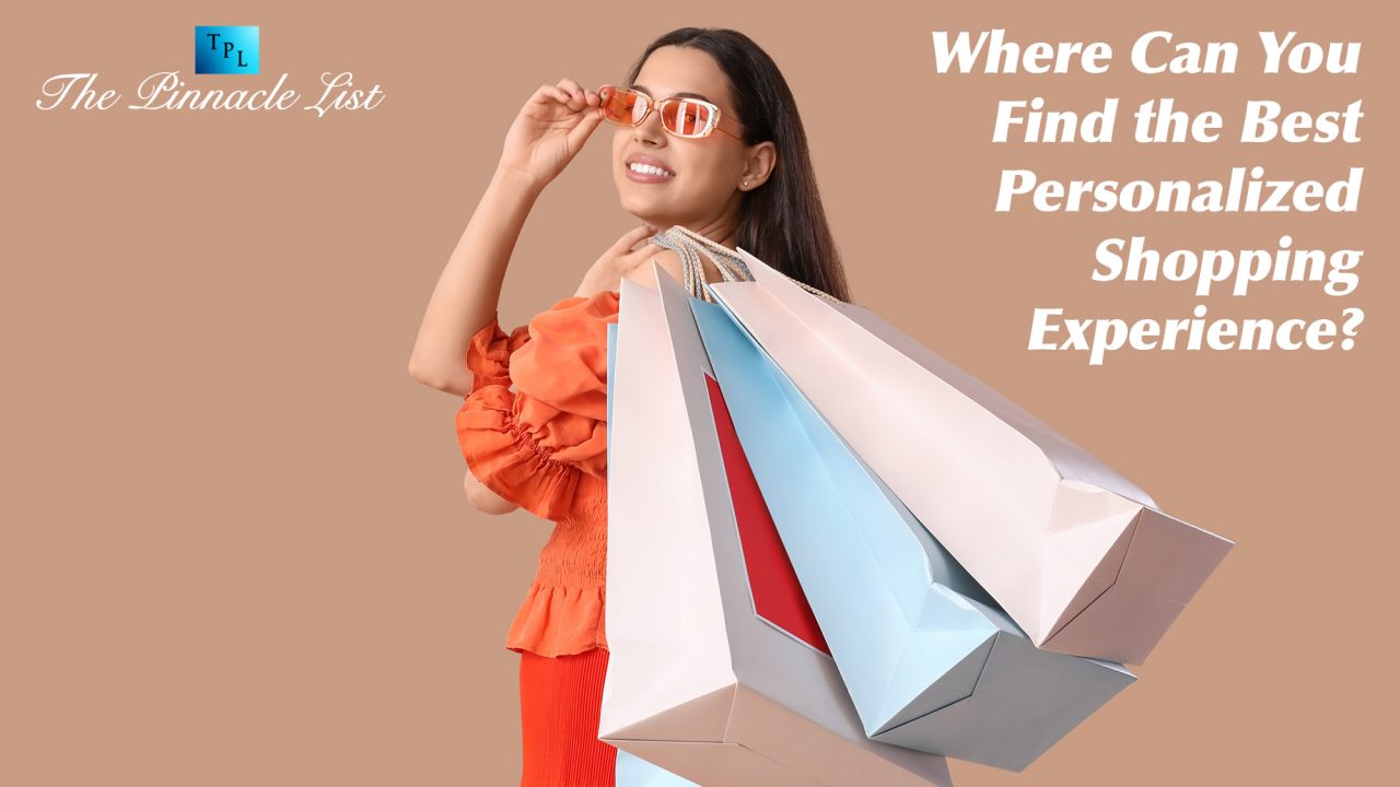 Where Can You Find the Best Personalized Shopping Experience? – The ...