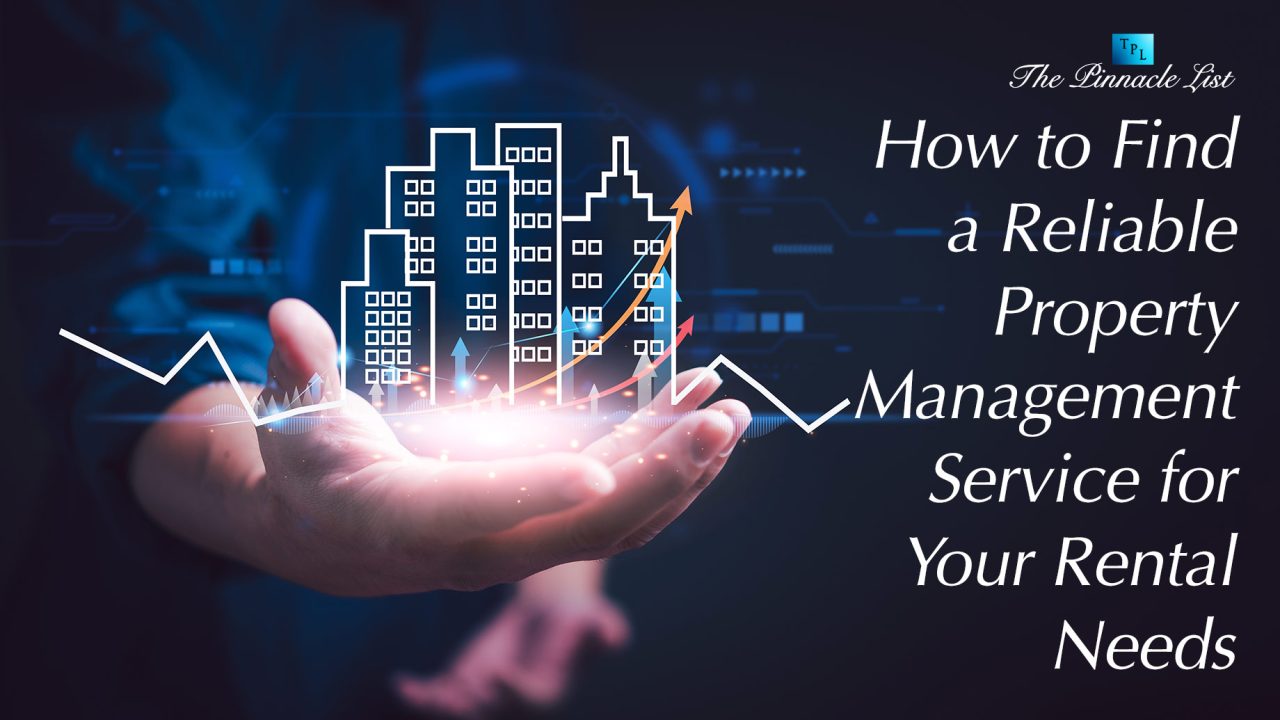 How to Find a Reliable Property Management Service for Your Rental ...