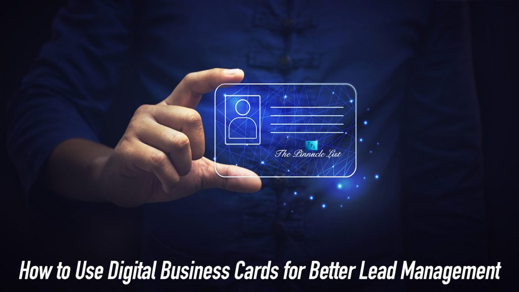 How to Use Digital Business Cards for Better Lead Management – The ...