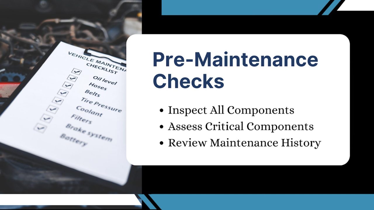 Pre-Maintenance Checks – The Pinnacle List
